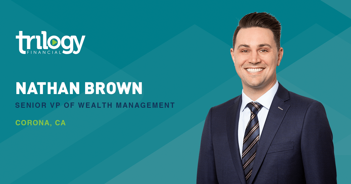 Nathan Brown a Senior Vice President of Wealth Management - Trilogy ...