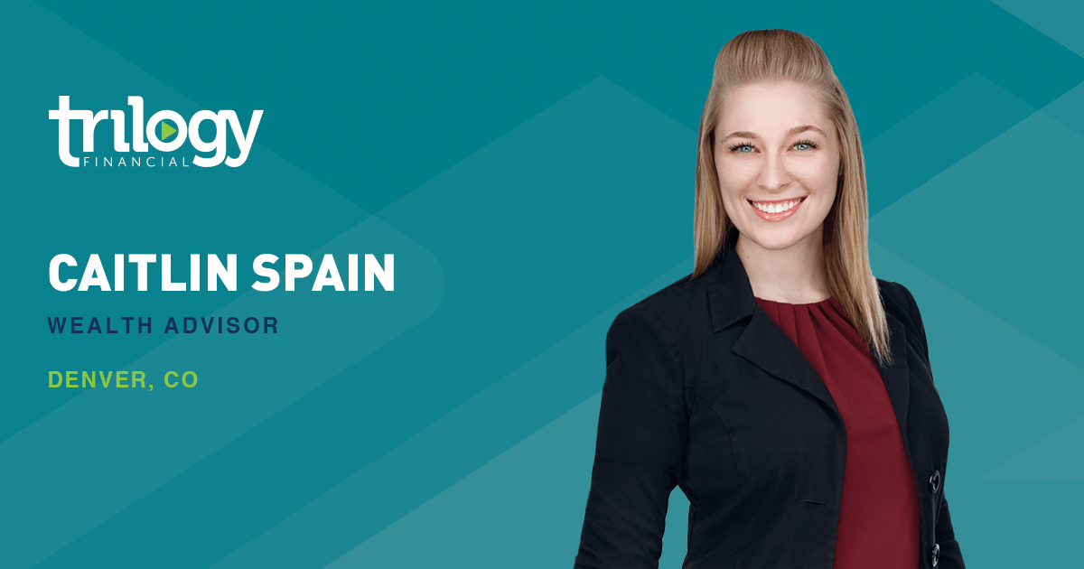 Caitlin Spain a Wealth Advisor - Trilogy Financial